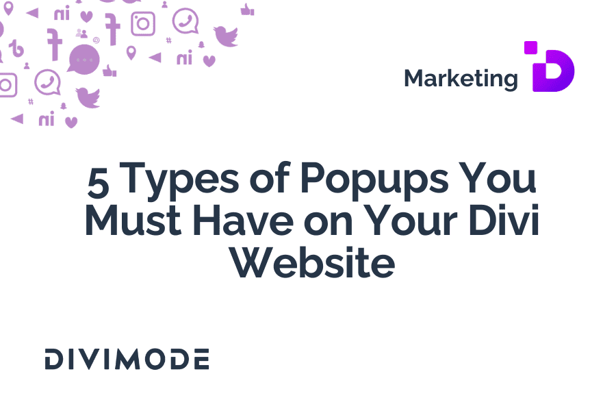 5 Types of Popups You Must Have on Your Divi Website | Divimode