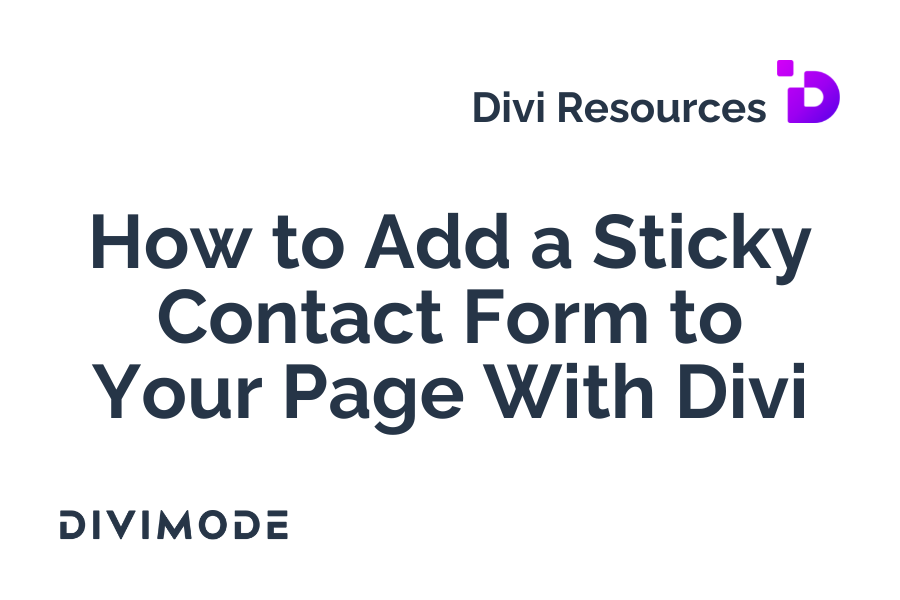 How to Add a Sticky Contact Form to Your Divi Page | Divimode