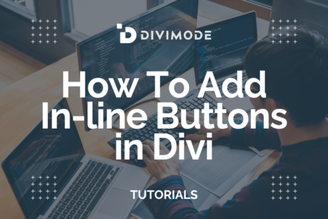 How To Add In-line Buttons in Divi | Divimode